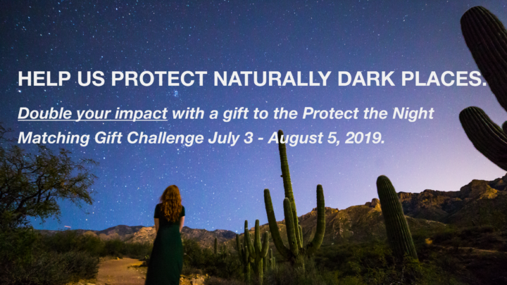 Protect the Night and Double Your Impact! | DarkSky International